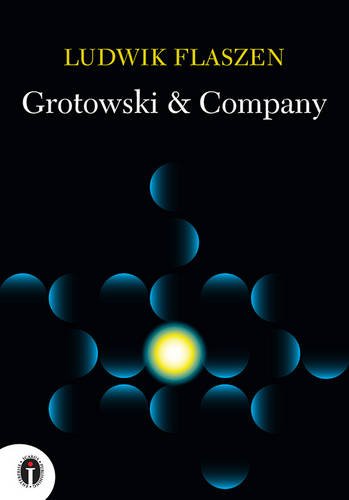 Grotowski & Company: Flaszen, Ludwik: 9788361835127: Amazon.com: Books