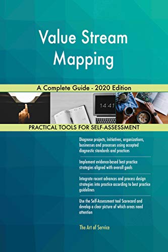 Value Stream Mapping A Complete Guide - 2020 Edition eBook : Blokdyk ...