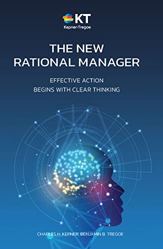 Amazon.com: The New Rational Manager: Effective Action Begins With ...