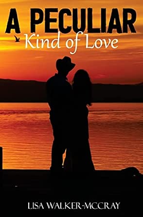 A Peculiar Kind of Love : Walker McCray, Lisa: Amazon.co.za: Books