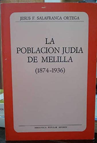 La Población Judía de Melilla (1874-1936): Jesús F. Salafranca Ortega ...