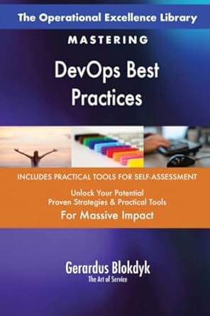 The Operational Excellence Library; Mastering DevOps Best Practices ...