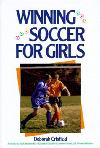 Winning Soccer for Girls: Crisfield, Deborah: 9780816032716: Amazon.com ...