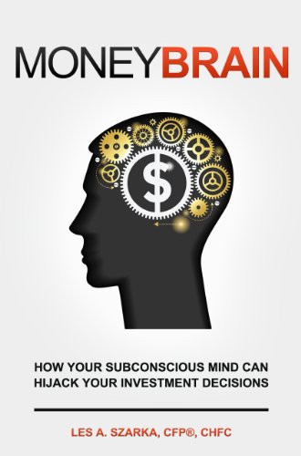 Amazon.com: MONEY BRAIN - How Your Subconscious Mind Can Hijack Your ...