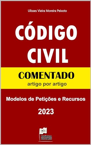 Código Civil Comentado artigo por artigo : Modelos Práticos - ZLibrary