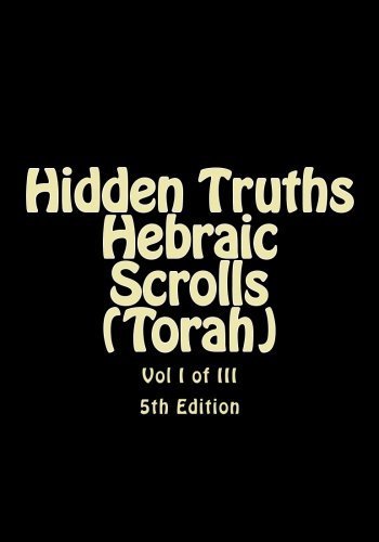 Hidden Truths Hebraic Scrolls (Torah): Vol I of III Large Font by Rabbi ...