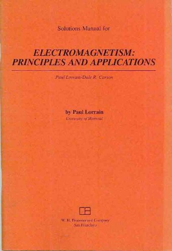 Solutions Manual (Electromagnetism: Principles and Applications ...