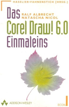 Das CorelDraw ( Corel Draw) 6.0 Einmaleins.: Natascha Nicol: 9783612280886: Amazon.com: Books