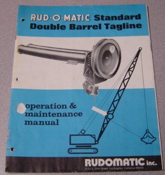 Rud-o-matic Standard Double Barrel Tagline Operation & Maintenance ...