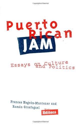 Buy Puerto Rican Jam: Essays on Culture and Politics Book Online at Low ...