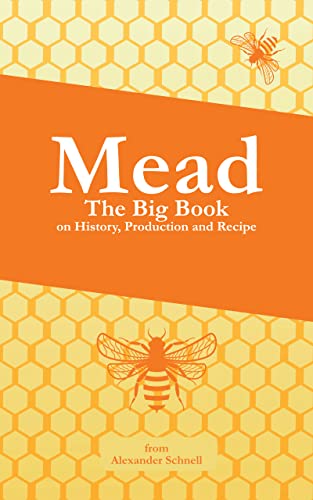 Amazon.com: MEAD The Big Book about the history, production and recipes ...