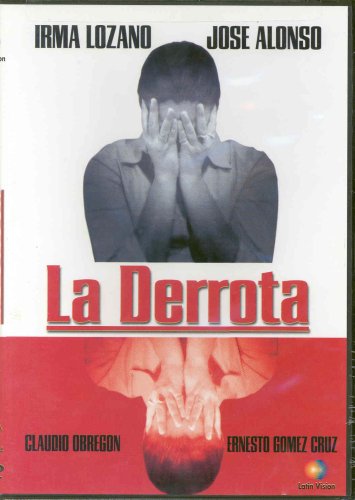 Amazon.com: La Derrota : Irma Lozano, José Alonso, Claudio Obregon ...