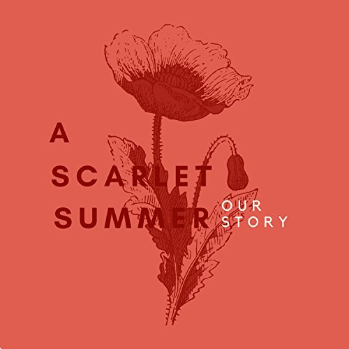 Amazon.com: Our Story : A Scarlet Summer: Digital Music