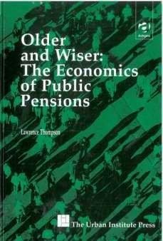 Amazon.co.jp: Older and Wiser: Economics of Public Pensions (Urban ...