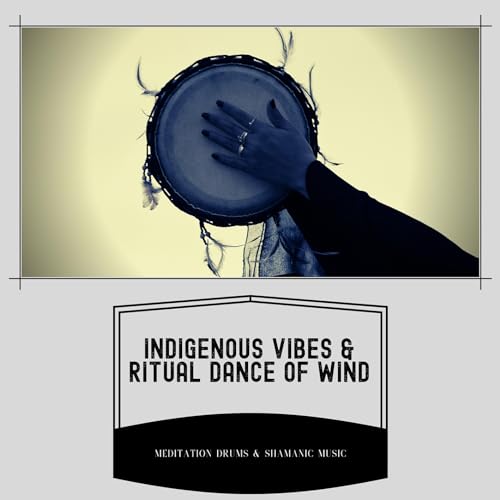 Écouter Indigenous Vibes & Ritual Dance of Wind - Sacred Flute Melodies ...