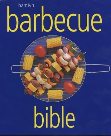 Barbecue Bible: 9780600605485: Amazon.com: Books