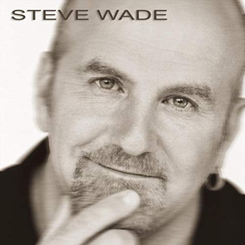 Amazon.com: Steve Wade : Steve Wade: Digital Music