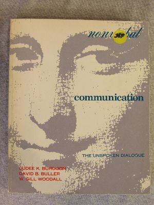 Nonverbal Communication: The Unspoken Dialogue: Burgoon, Judee K ...