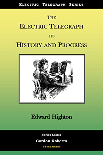 The Electric Telegraph - Its History and Progress (Electric Telegraph ...