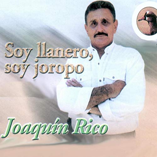 Reproducir Soy Llanero Soy Joropo de Joaquin Rico en Amazon Music