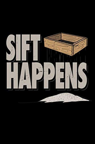 Amazon.com: Sift Happens: Funny Archaeologist Blank Lined Journal ...