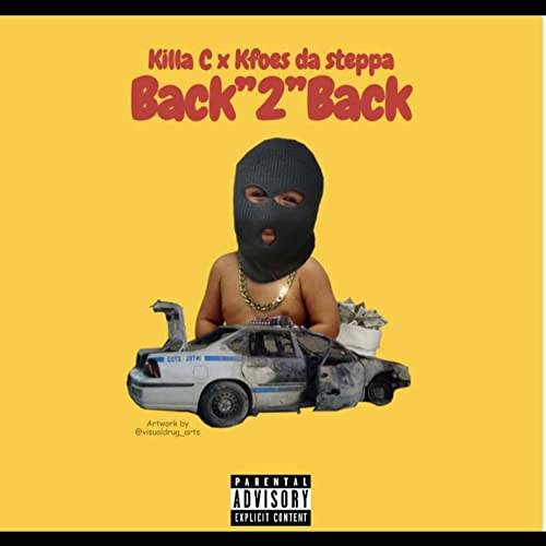 Back 2 Back de Killa C feat. Kfoes Da Steppa no Amazon Music Unlimited