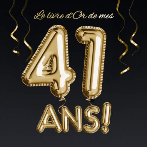 Amazon.fr - Le livre d'Or de mes 41 ans: Décoration pour le 41ème ...