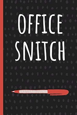Office Snitch: Funny Gift for Coworker. Novelty Gag Notebook, Journal ...