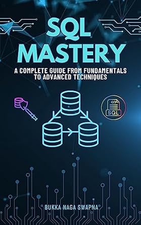 Amazon.com: SQL Mastery: A Complete Guide From Fundamentals to Advanced ...