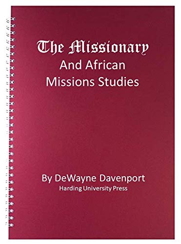The Missionary - And African Missionary Studies: DeWayne Davenport ...