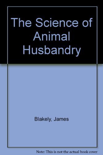 The Science of Animal Husbandry by James Blakely (1991-12-03): James ...