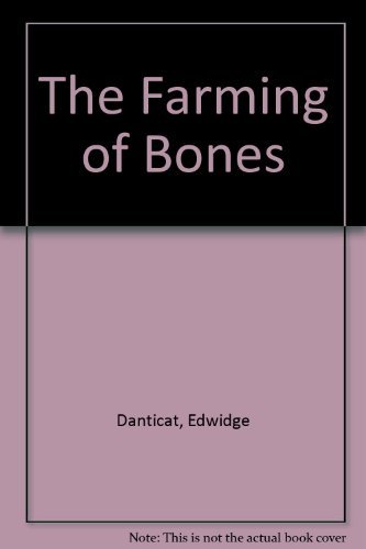 The Farming of Bones: Danticat, Edwidge.: 9780786217328: Amazon.com: Books