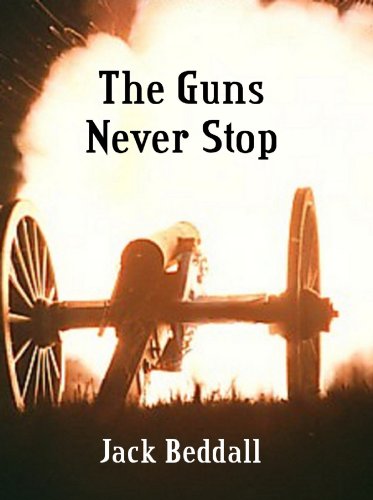The Guns Never Stop - Kindle edition by Beddall, Jack. Literature ...