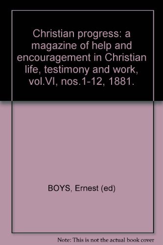 Christian progress: a magazine of help and encouragement in Christian ...