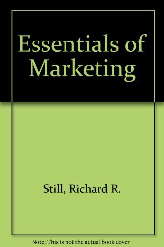 Essentials of Marketing: Still, Richard R., Cundiff, Edward W ...