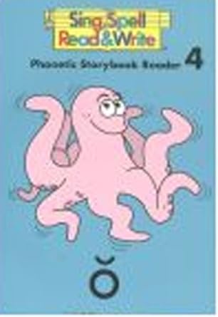 Storybook # 4 Second Edition Sing Spell Read and Write: Sue Dickson ...