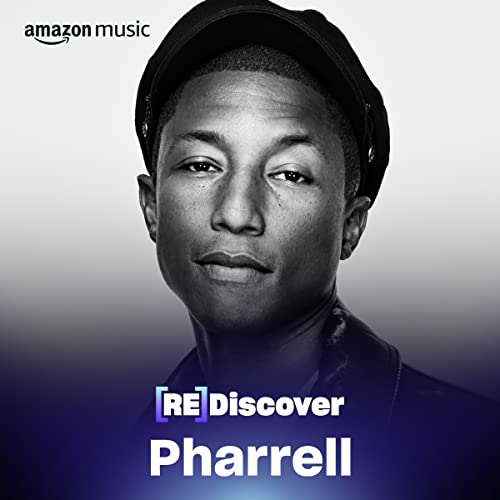 REDISCOVER Pharrell Playlist on Amazon Music Unlimited