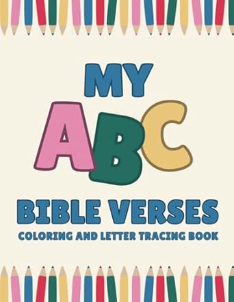 Amazon.com: My ABC Bible Verses Coloring and Letter Tracing Book ...