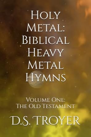 Amazon.com: Holy Metal: Biblical Heavy Metal Hymns: Volume One: The Old ...