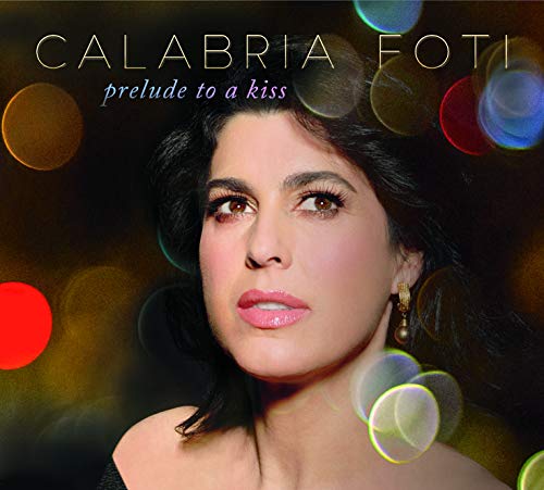 Calabria Foti - Prelude To A Kiss - Amazon.com Music
