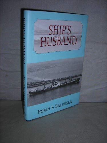 Ship's Husband: Robin Salvesen: 9781841040530: Amazon.com: Books