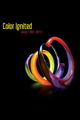 Color Ignited: Glass 1962–2012 - Kindle edition by Bell, Robert, Morrin ...