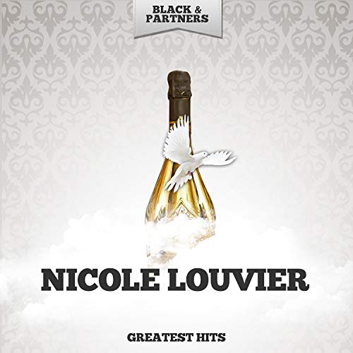 Écouter Greatest Hits de Nicole Louvier sur Amazon Music