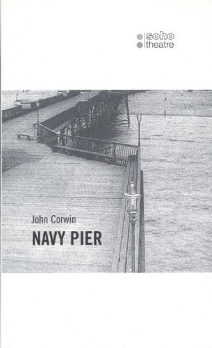 Navy Pier (Modern Playwrights) by John Corwin (2000-09-19): John Corwin ...