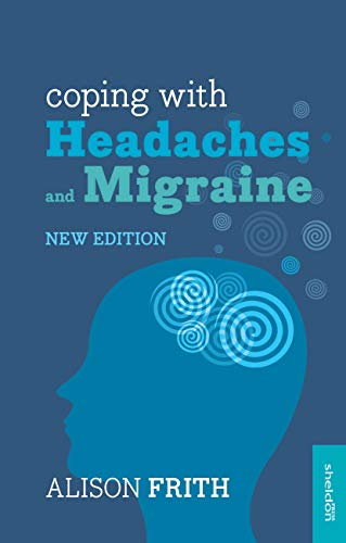 Coping with Headaches and Migraine - Kindle edition by Frith, Alison ...