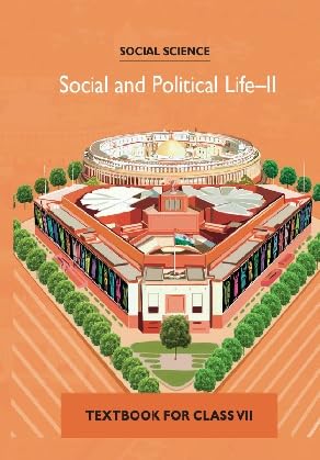 Social Science Social and Political Life – II Textbook for Class VII ...