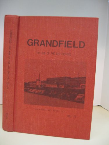 GRANDFIELD - THE HUB OF THE BIG PASTURE - VOL. II: Robert Lee III Wyatt ...
