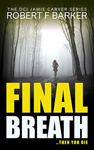FINAL BREATH A compelling murder-conspiracy thriller full of twists ...
