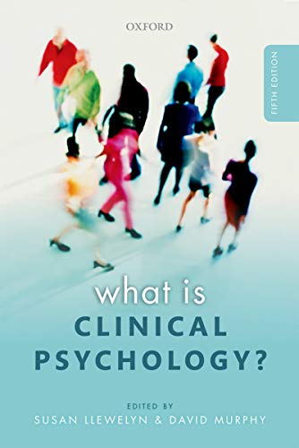 What is Clinical Psychology? eBook : Llewelyn, Susan, Murphy, David ...