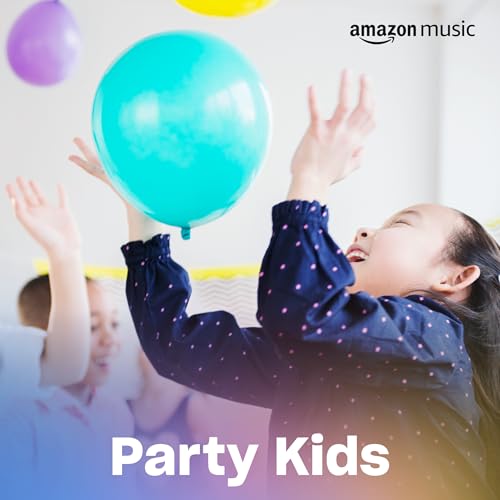 Party Kids Playlist on Amazon Music Unlimited